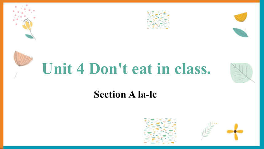 Unit 4 Dont Eat In Class Section A 1a 1c 课件 共18张ppt 21世纪教育网